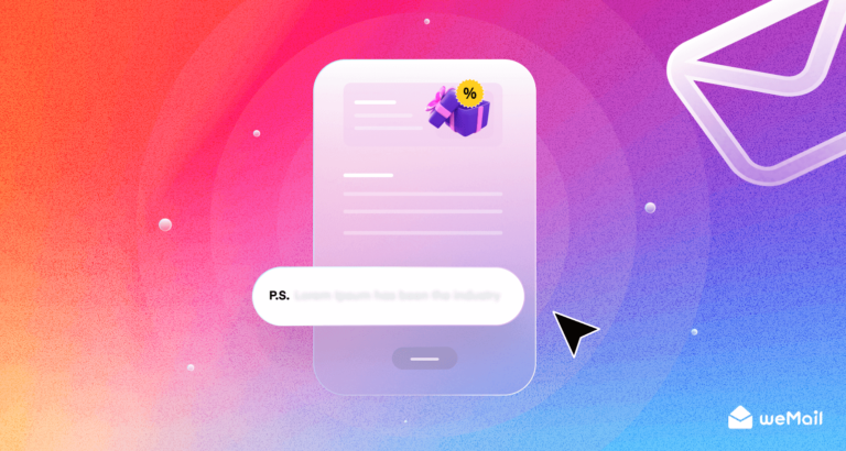How to Write P.S. in Email and Best Practices - weMail