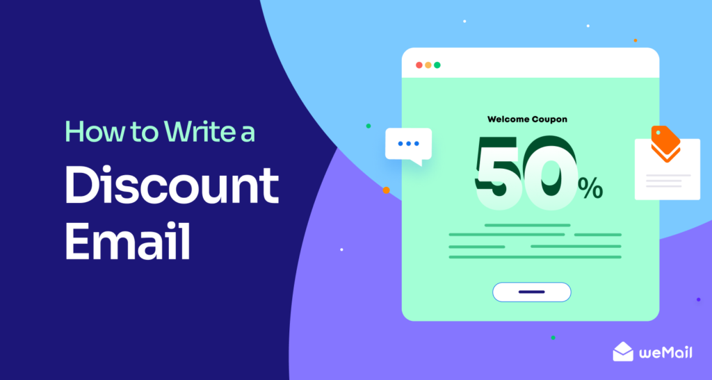 How to Write A Discount Email And Examples to Get Inspiration - weMail